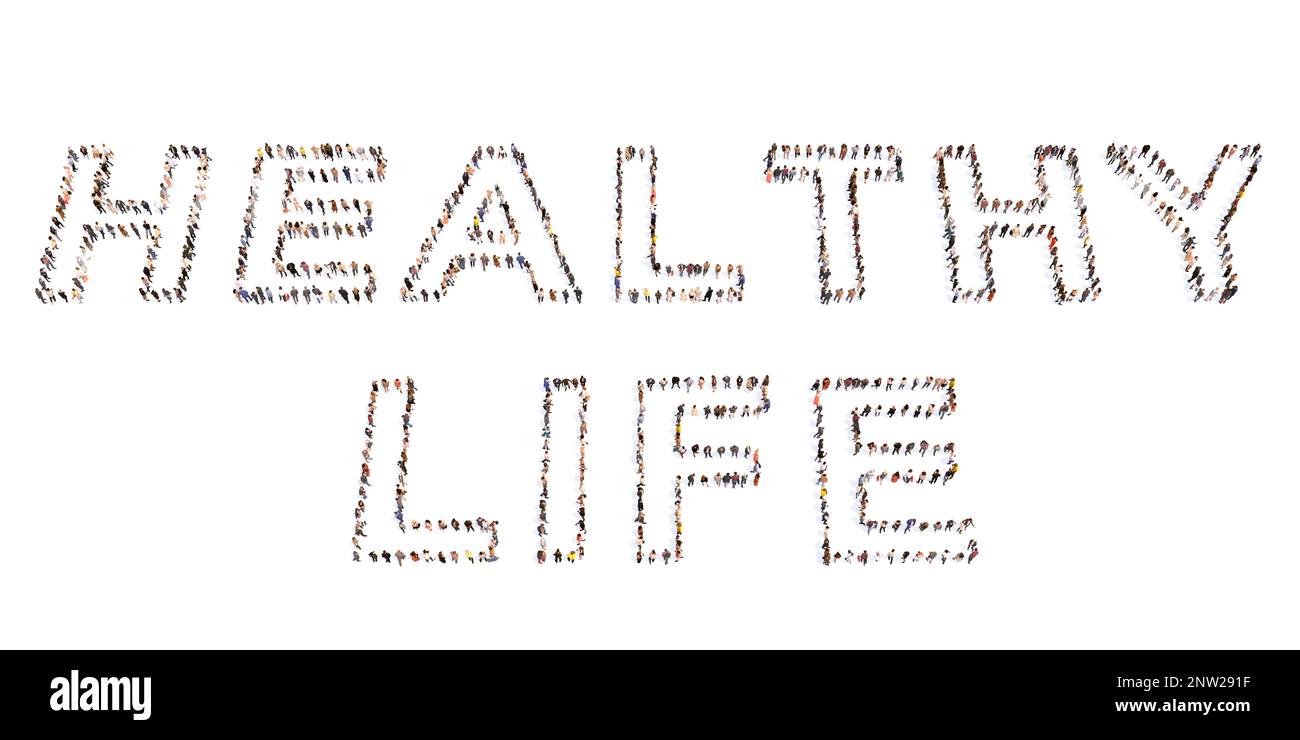 Conceptual community of people forming the HEALTHY LIFE message. 3d ...