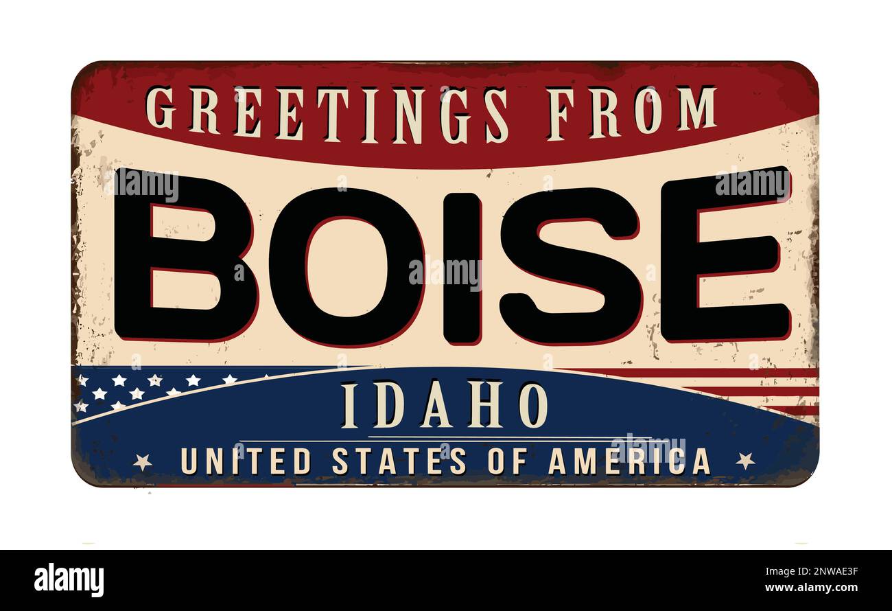 Greetings from Boise vintage rusty metal sign on a white background ...