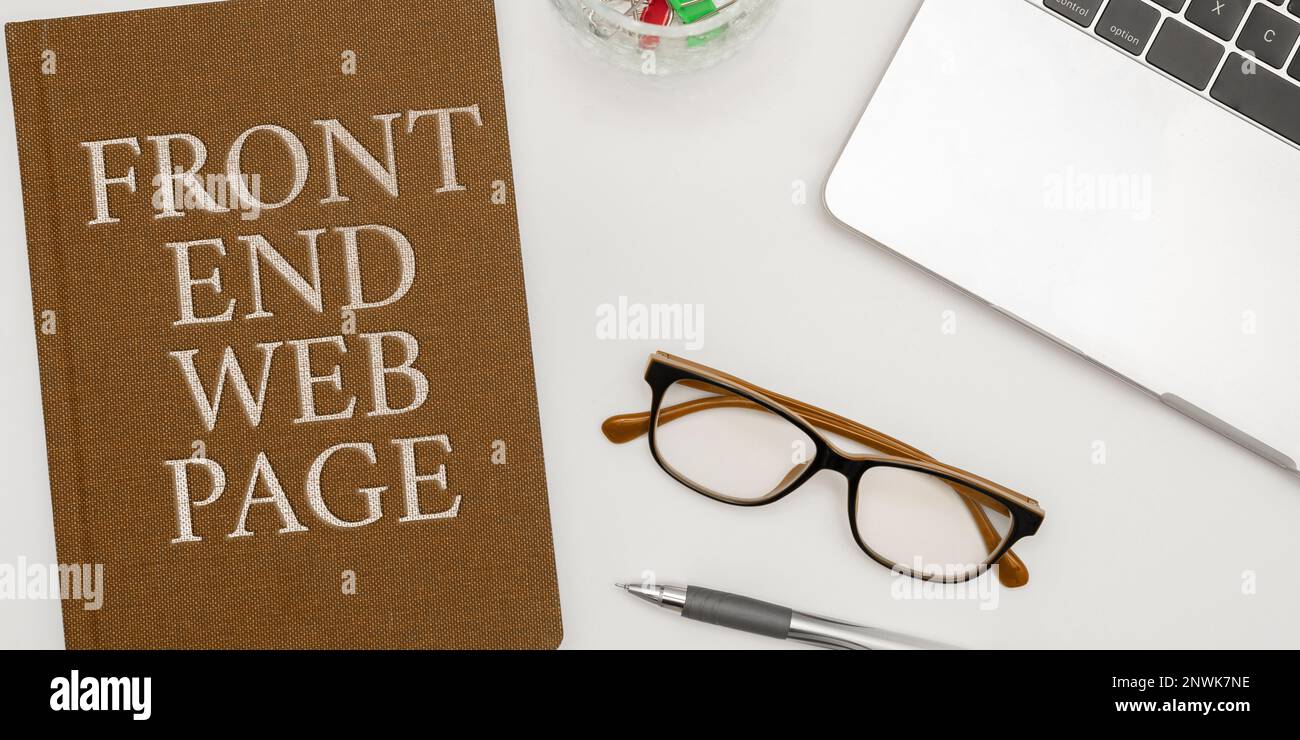 Sign displaying Front End Web Page, Word Written on Altering data to ...