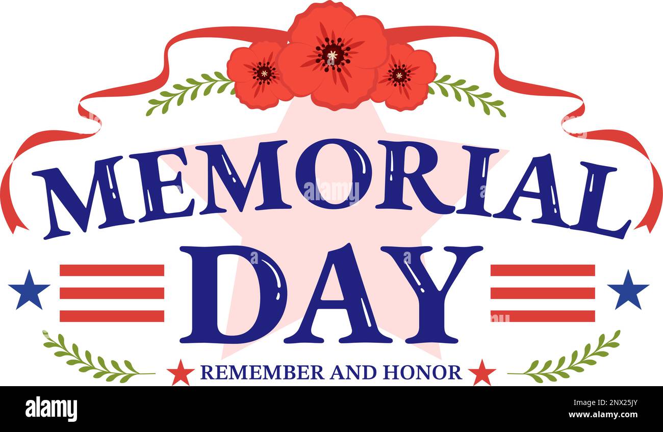 Memorial Day Illustration with American Flag, Remember and Honor to ...