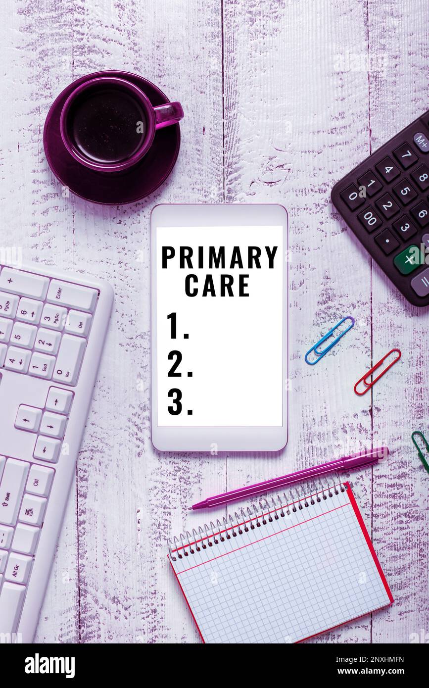 Sign displaying Primary Care. Business concept health care provided by ...