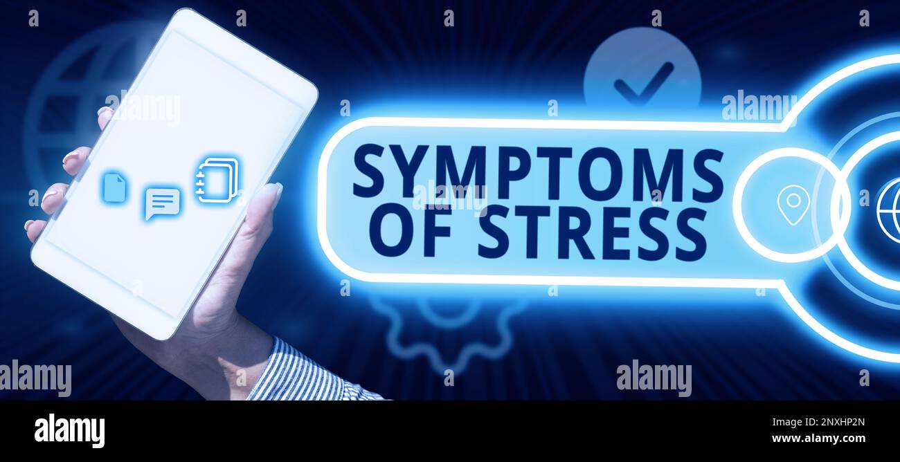 Sign displaying Symptoms Of Stress. Business concept serving as symptom ...