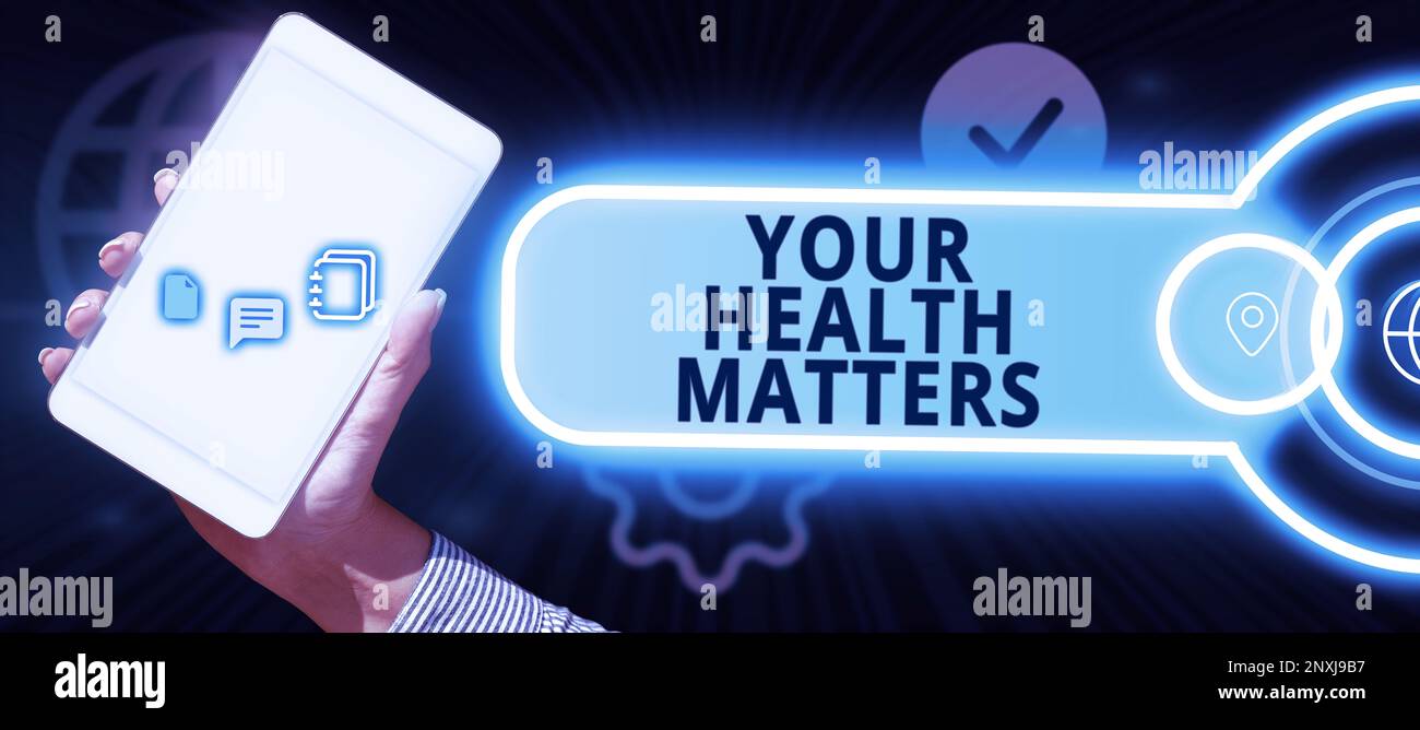Inspiration showing sign Your Health Matters. Business approach good ...