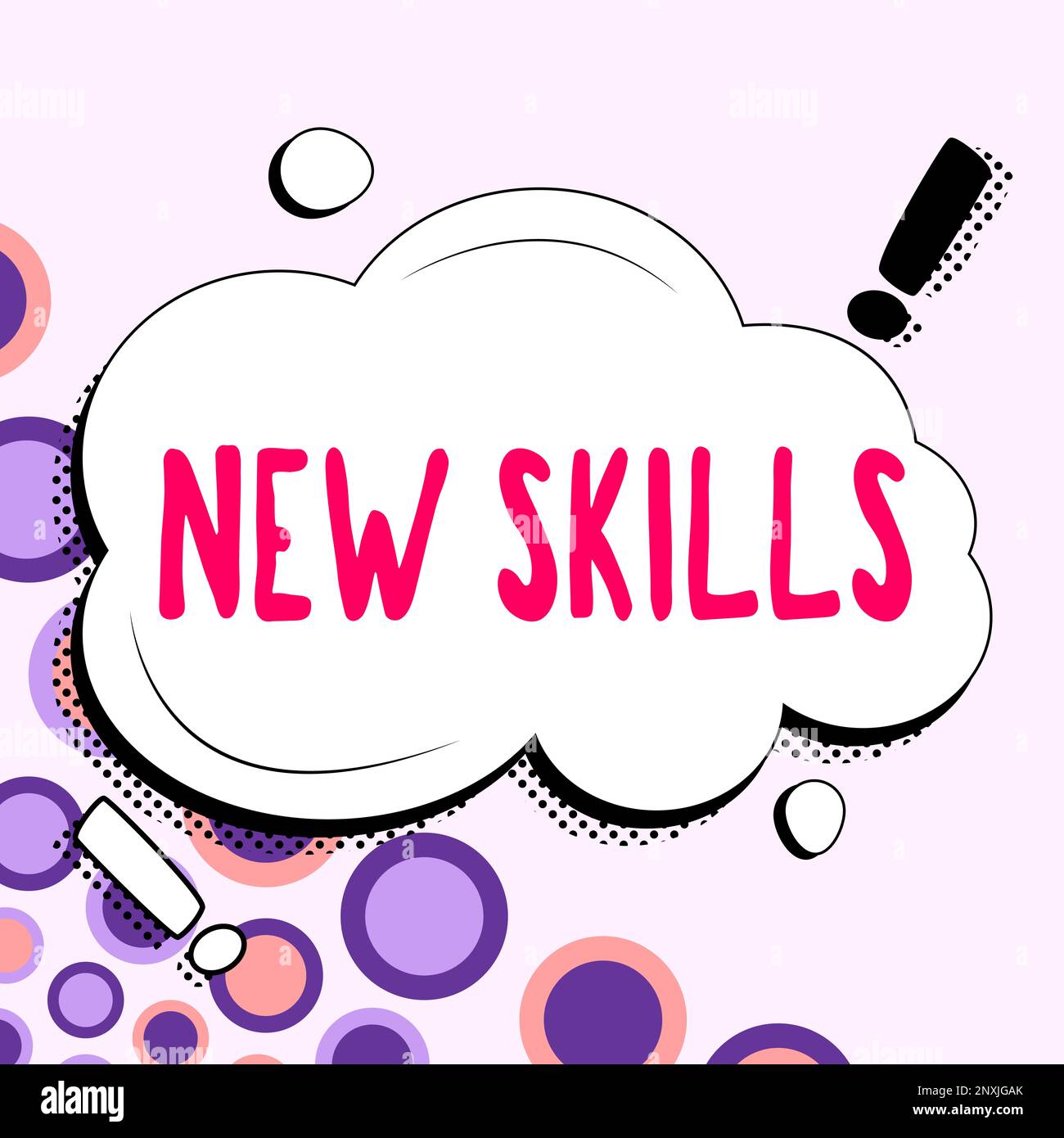 Sign displaying New Skills. Business concept Recently Acquired Learned ... Sign displaying New Skills. Business concept Recently Acquired Learned ...