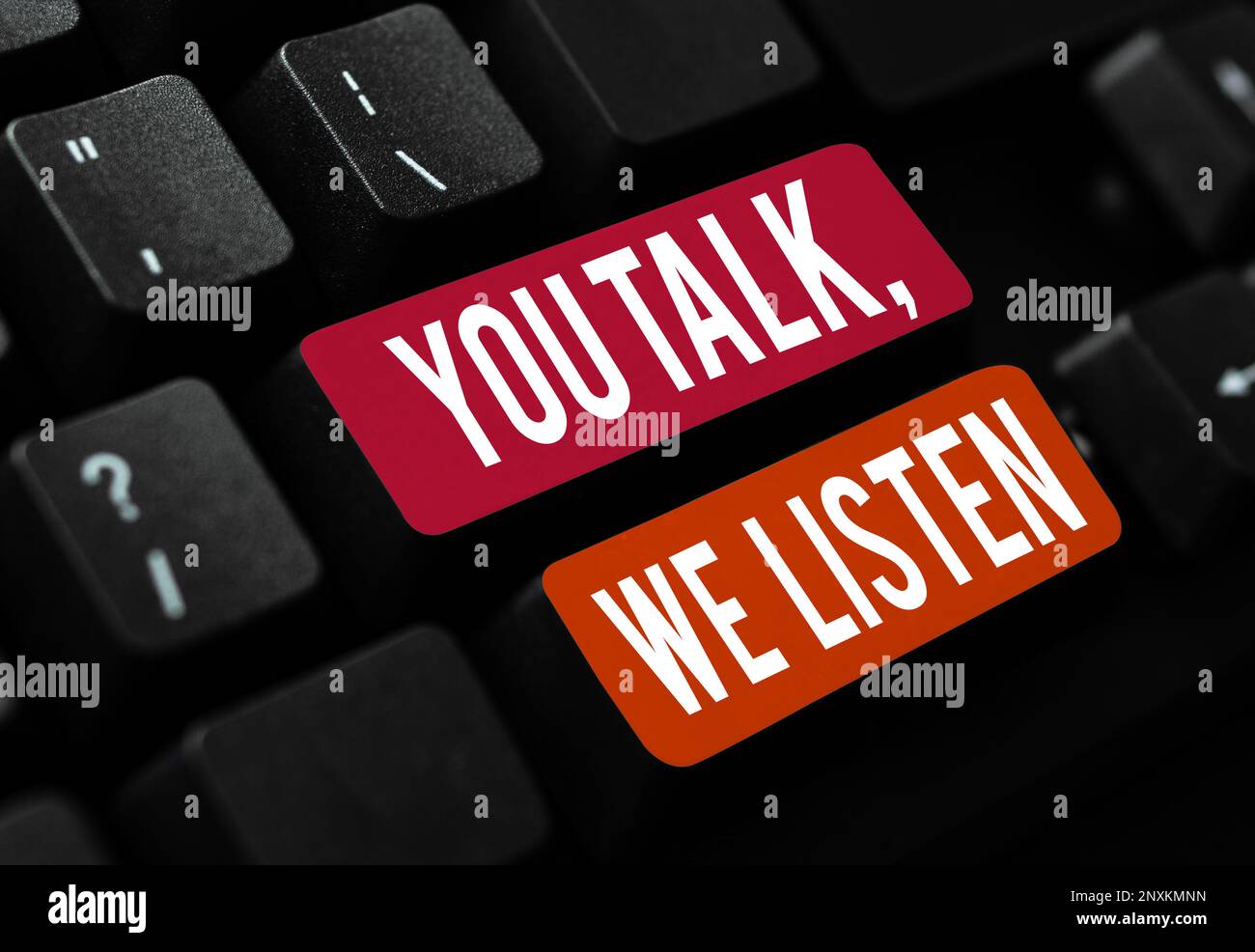 Text sign showing You Talk, We Listen. Internet Concept Two Way ...