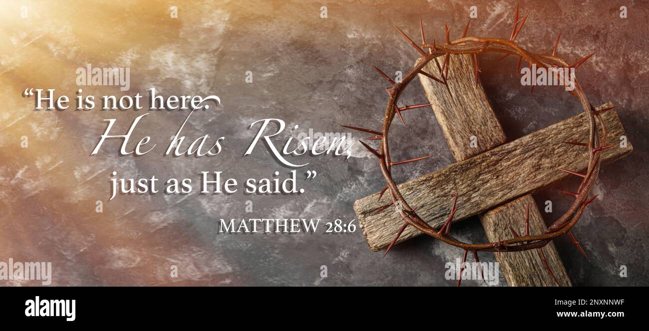 Text HE IS NOT HERE. HE IS RISEN, JUST AS HE SAID with crown of thorns ...