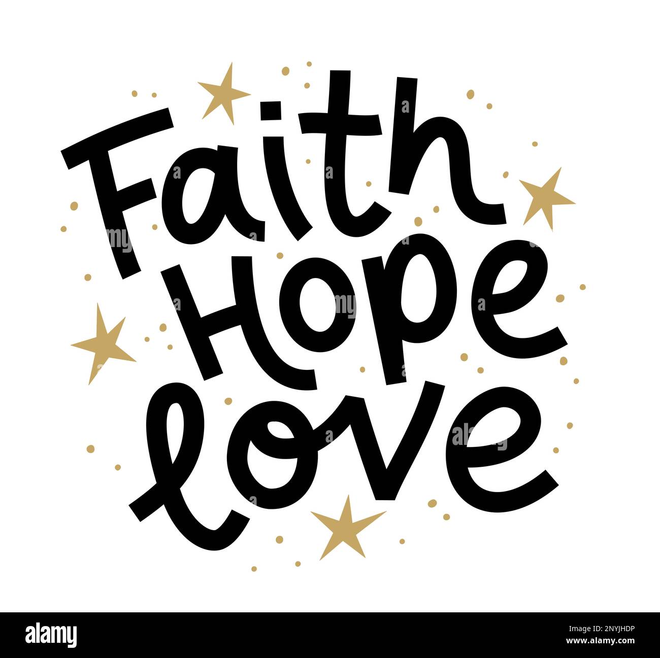 FAITH, HOPE, LOVE. Motivation Quote. Christian religious calligraphy ...