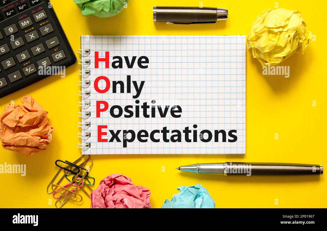 HOPE have only positive expectations symbol. Concept words HOPE have ...