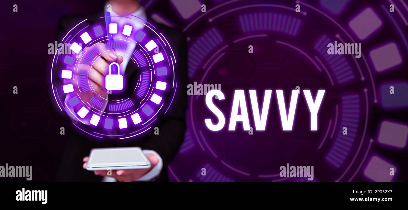 Text caption presenting Savvy. Business approach having perception, comprehension in practical ...