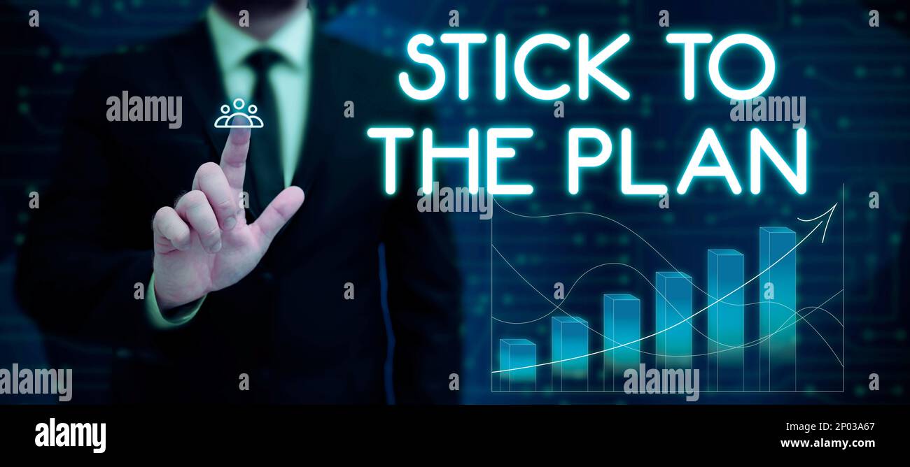 Hand writing sign Stick To The Plan. Business concept To adhere to some ...