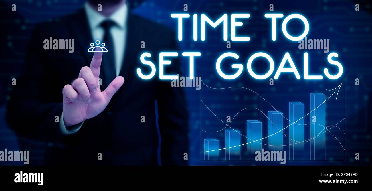 Sign displaying Time To Set Goals. Business idea Desired Objective ...