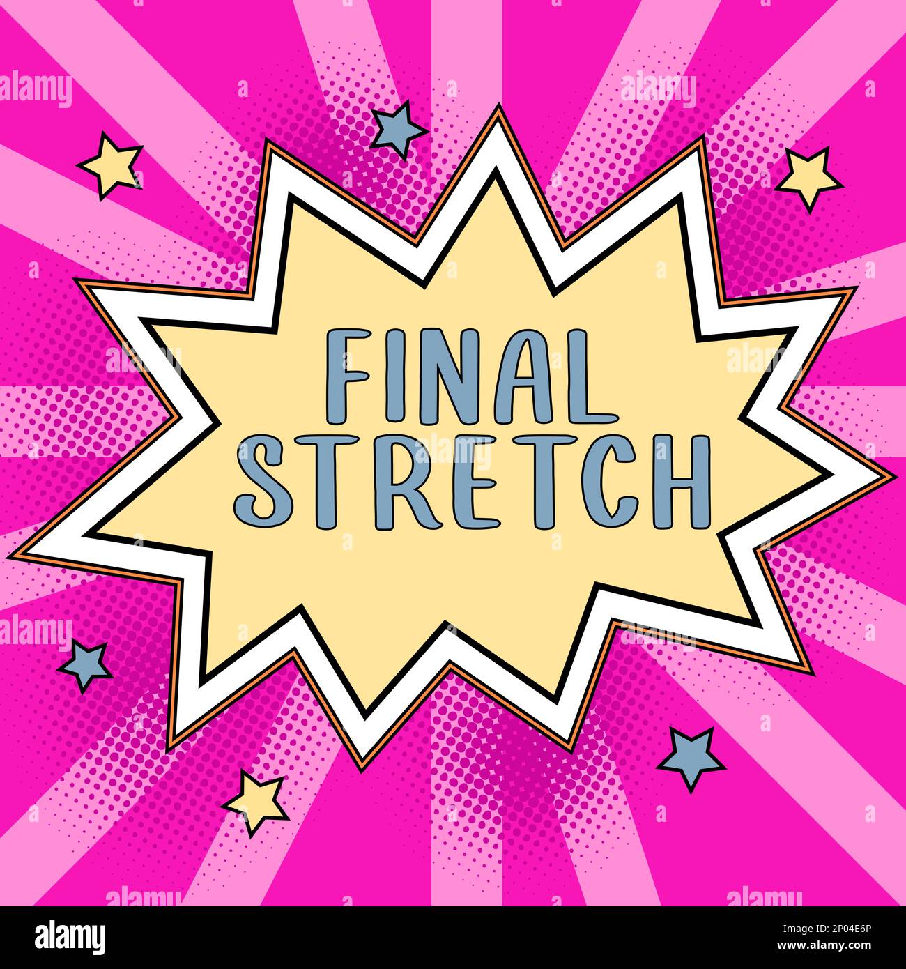Inspiration showing sign Final Stretch. Concept meaning Last Leg ...