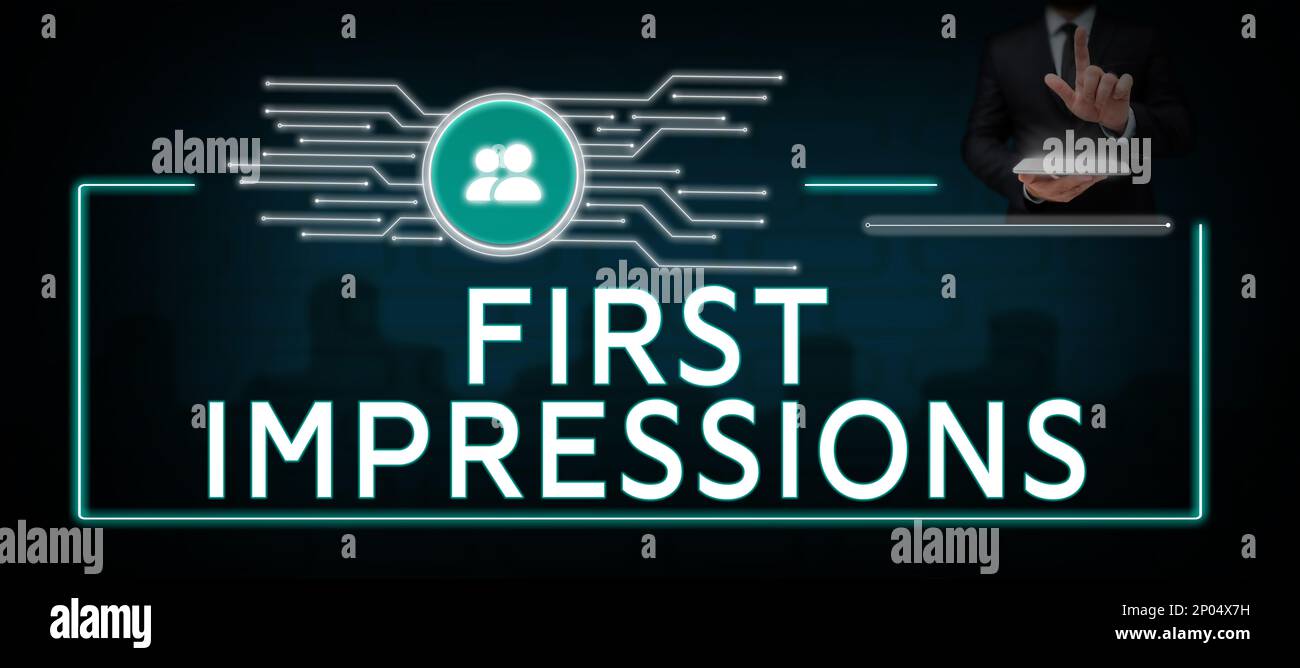 Sign displaying First Impressions. Word Written on What a person thinks ...