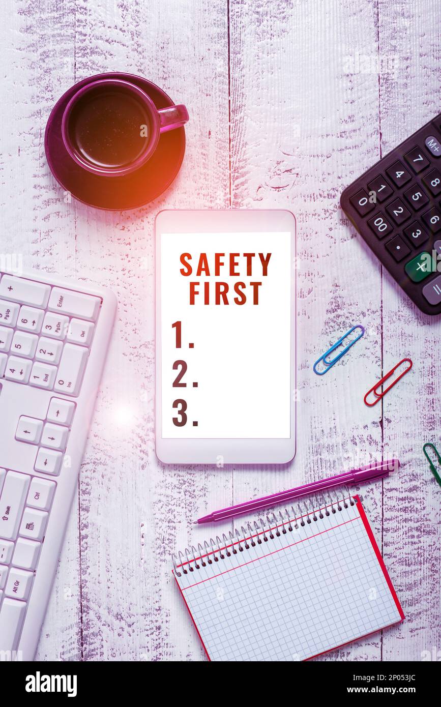 Sign displaying Safety First. Business approach Avoid any unnecessary ...