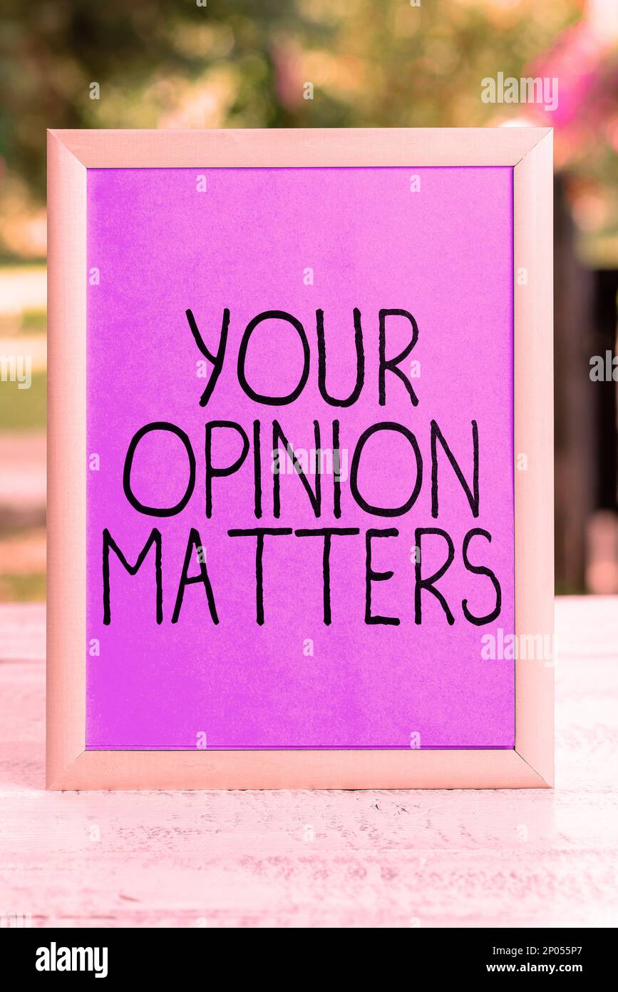 Inspiration showing sign Your Opinion Matters. Business overview to ...