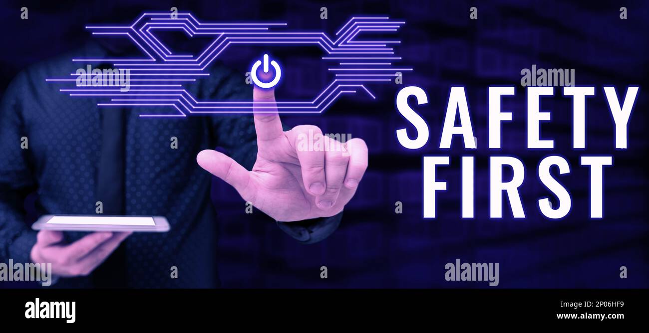 Sign displaying Safety First. Internet Concept Avoid any unnecessary ...