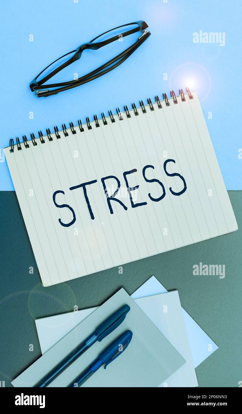 Text showing inspiration Stress. Concept meaning a physical chemical or ...