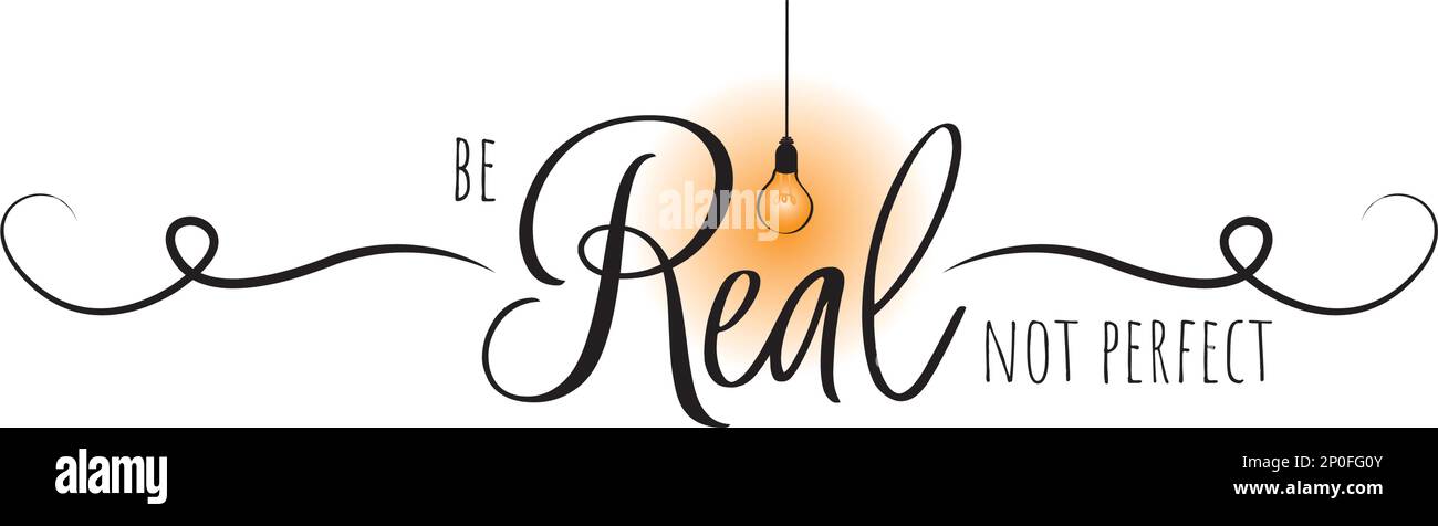 Be Real Not Perfect, vector. Positive thought, affirmation ...