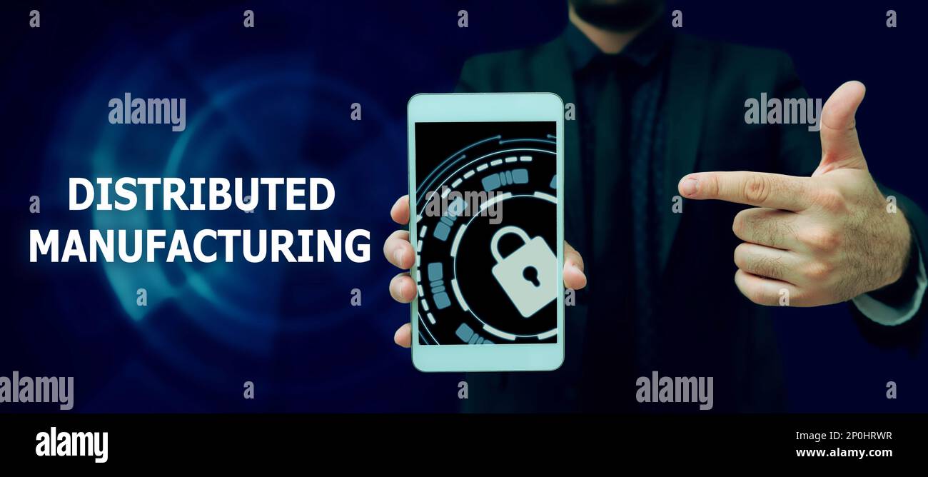 Conceptual display Distributed Manufacturing, Word Written on practiced by enterprises using ...