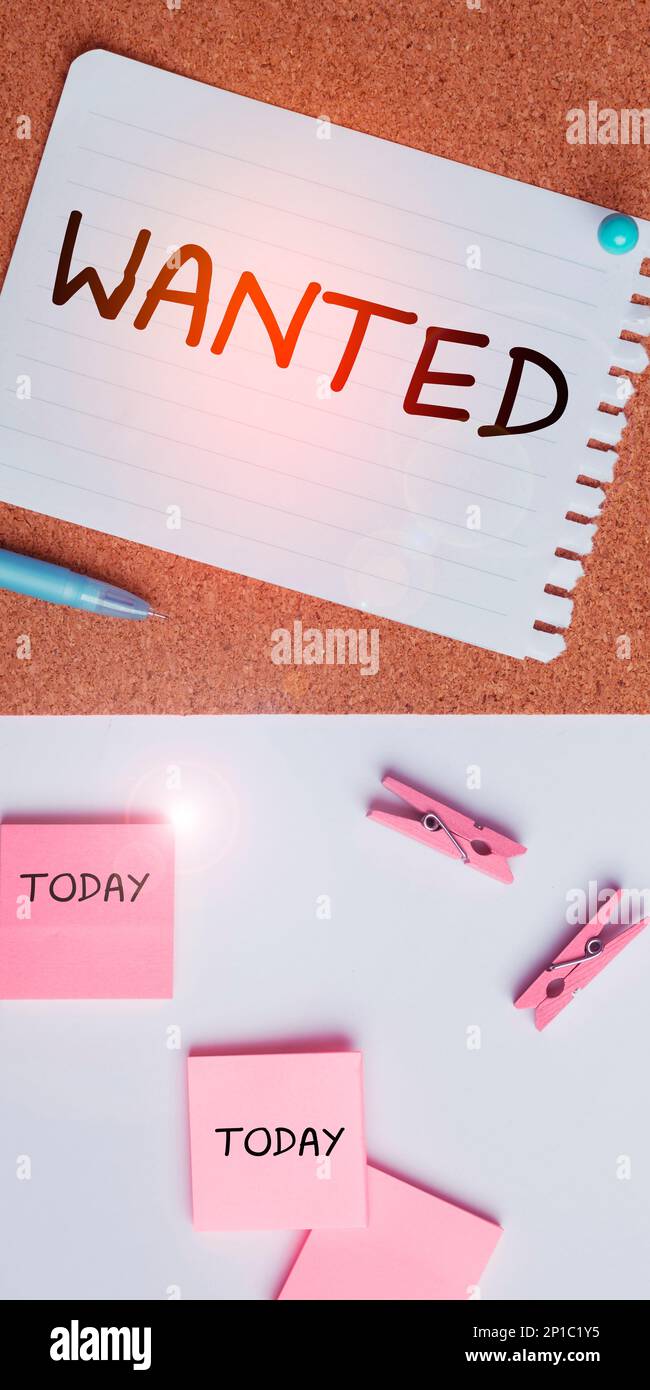 Writing displaying text Wanted. Internet Concept Desire something Wish ...