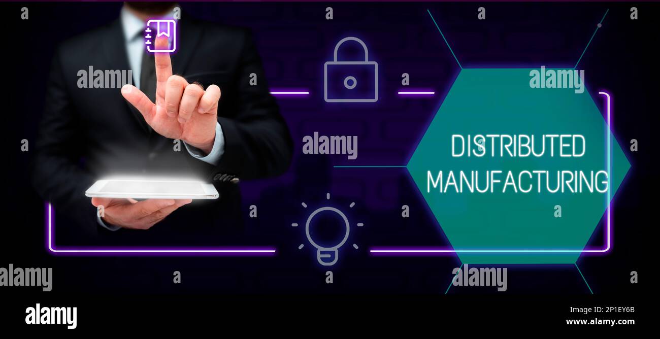 Text sign showing Distributed Manufacturing. Word Written on practiced ...