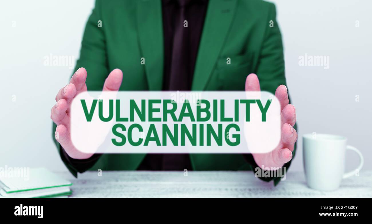 Text sign showing Vulnerability Scanning. Business idea defining ...