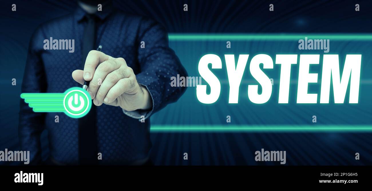 Sign displaying System. Conceptual photo set of things working together ...