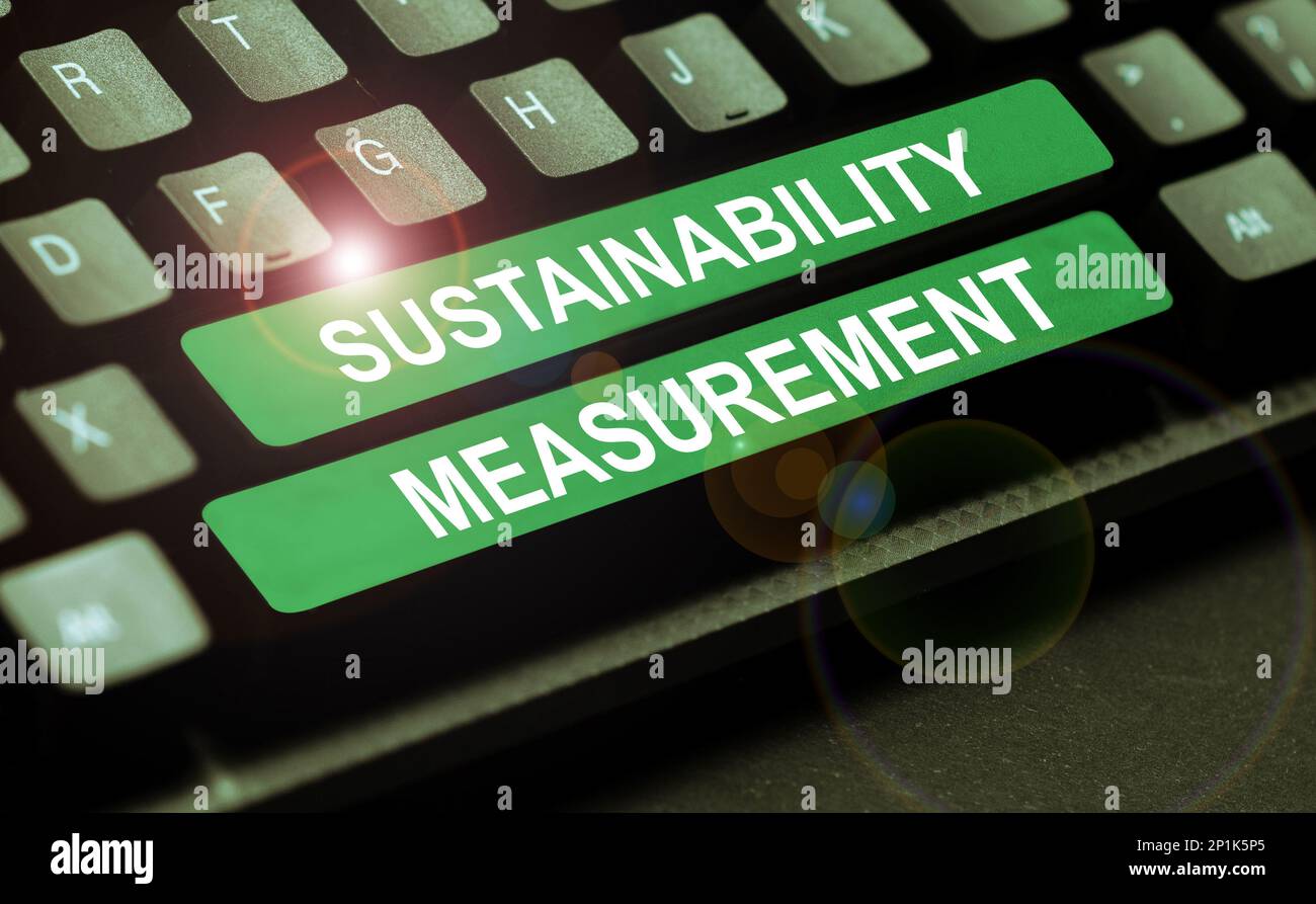 Sign displaying Sustainability Measurement. Conceptual photo tool used ...