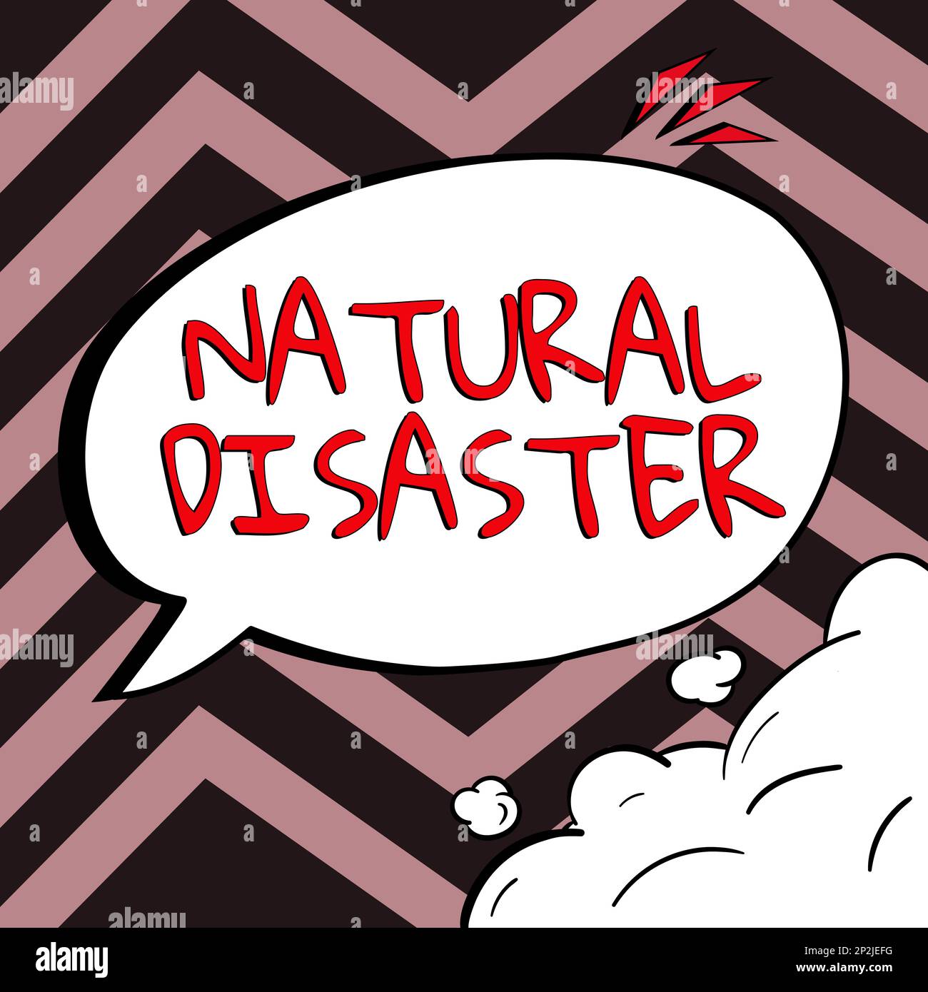 Sign displaying Natural Disaster. Business showcase occurring in the ...