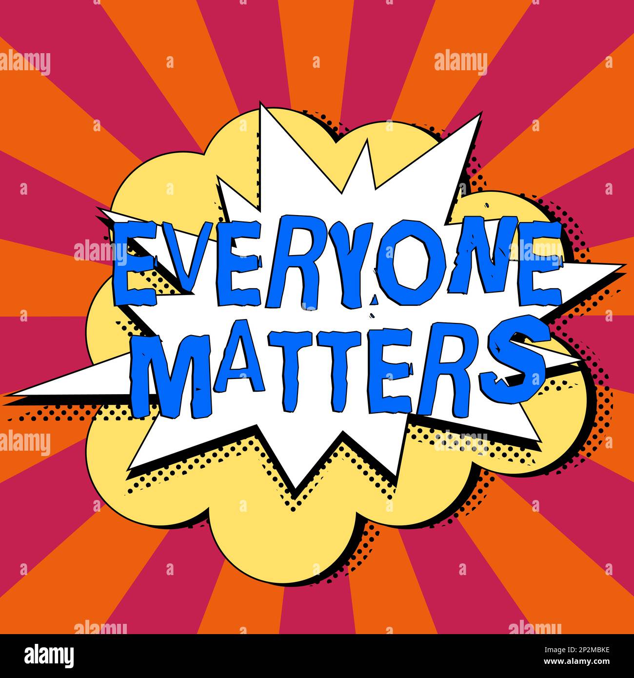 Conceptual display Everyone Matters. Business idea all the people have ...