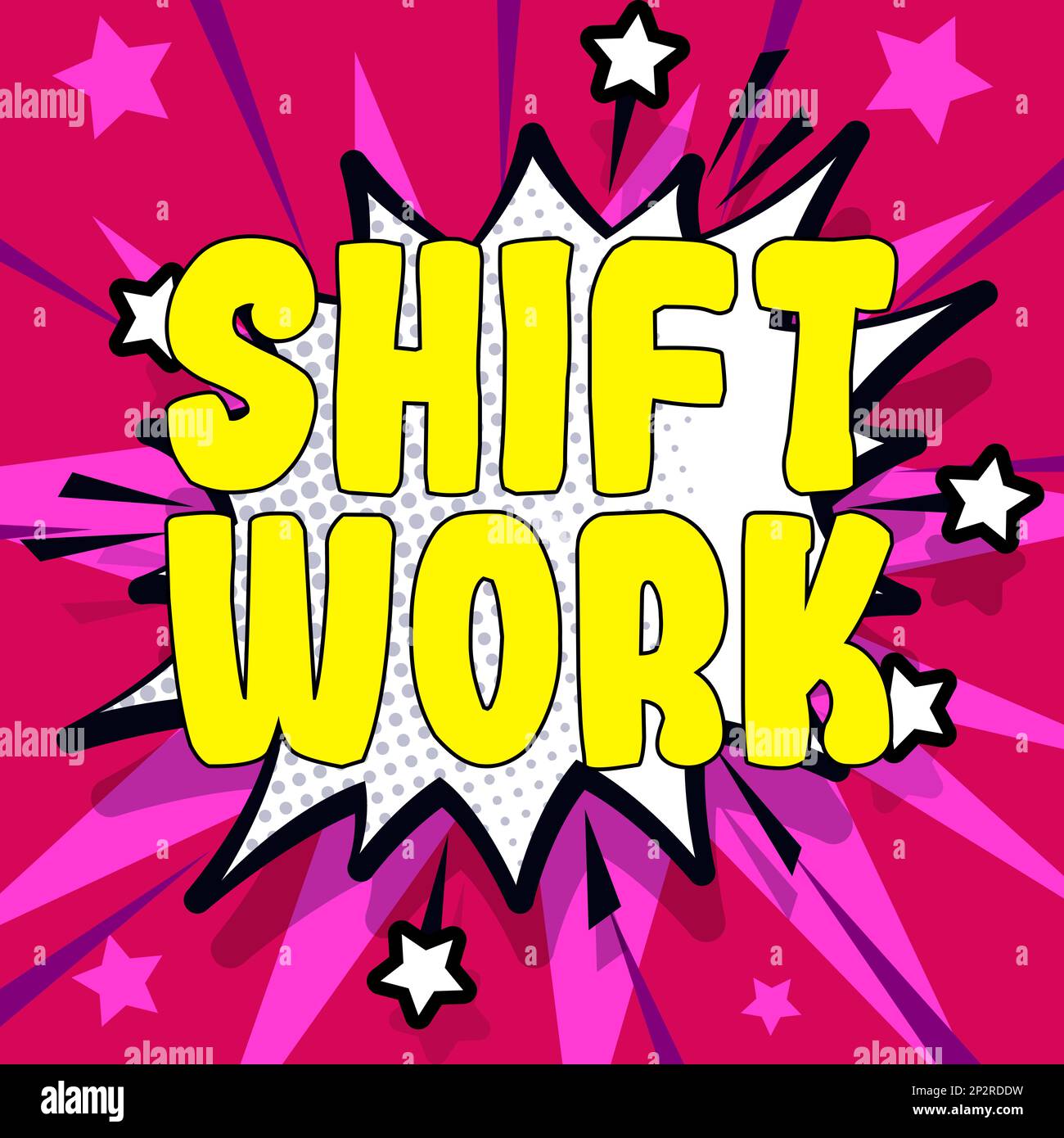 Text showing inspiration Shift Work. Internet Concept work comprising ...