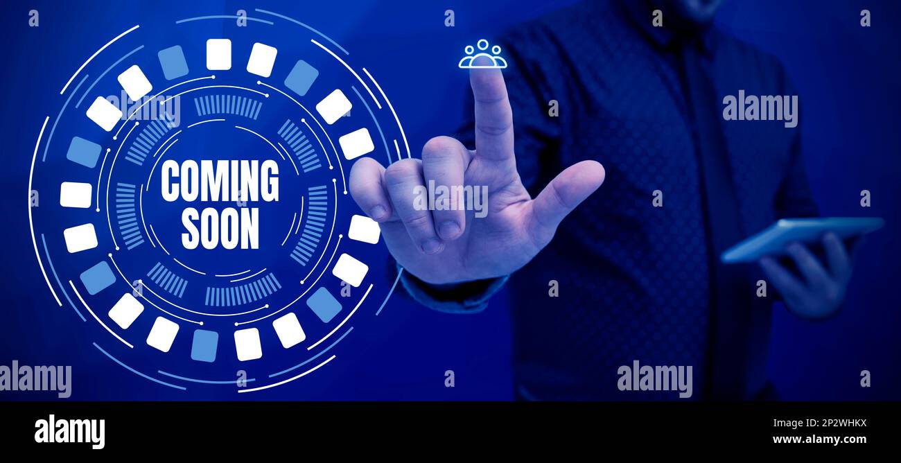 Inspiration showing sign Coming Soon. Business approach something is ...