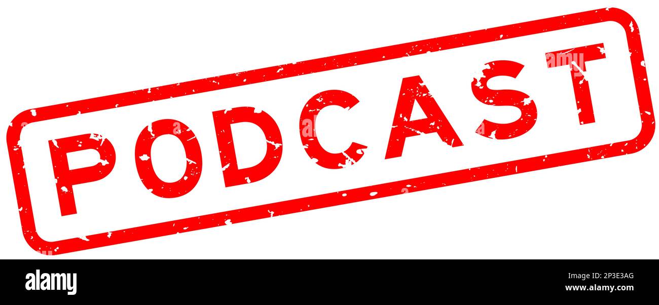 Grunge red podcast word square rubber seal stamp on white background Stock Vector Image & Art ...