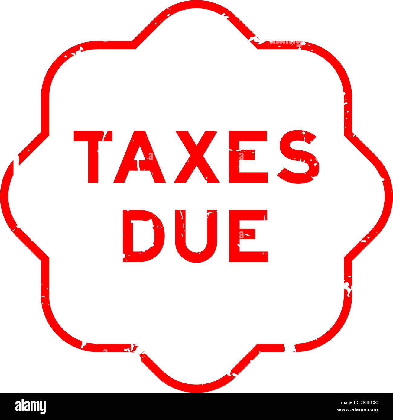 Grunge red taxes due word rubber seal stamp on wthie background Stock ...