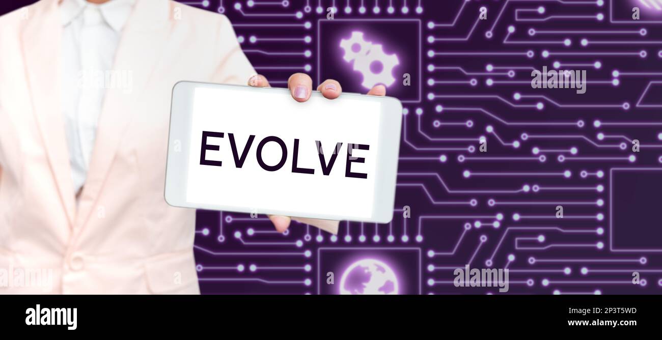Inspiration showing sign Evolve. Business concept develop gradually ...