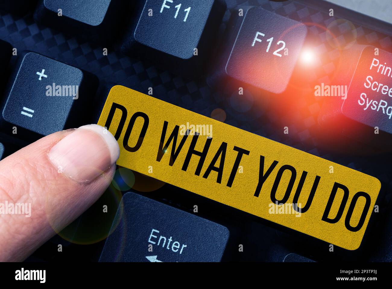 Text caption presenting Do What You Do. Business concept can make ...