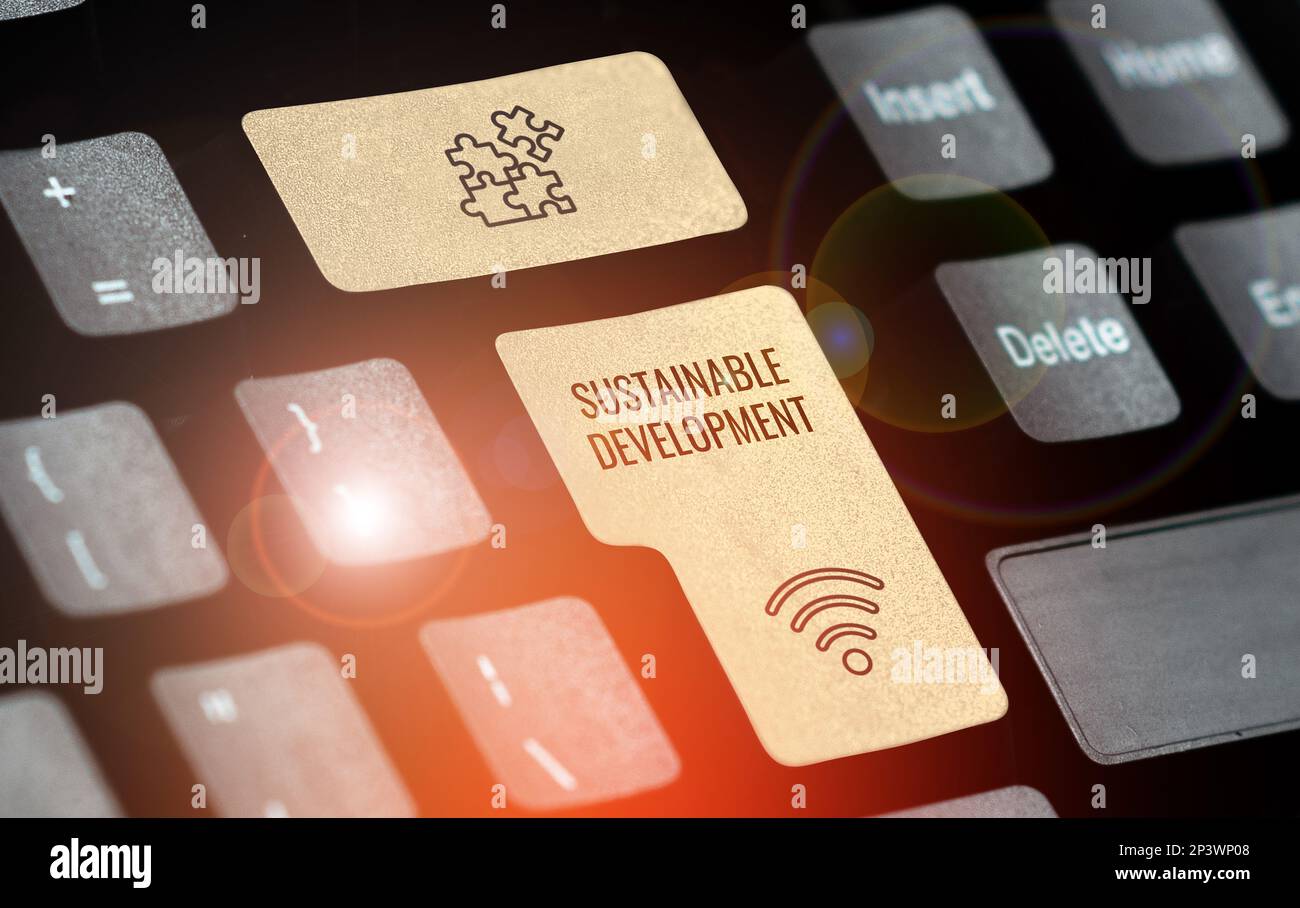 Sign displaying Sustainable Development. Business approach the ability ...