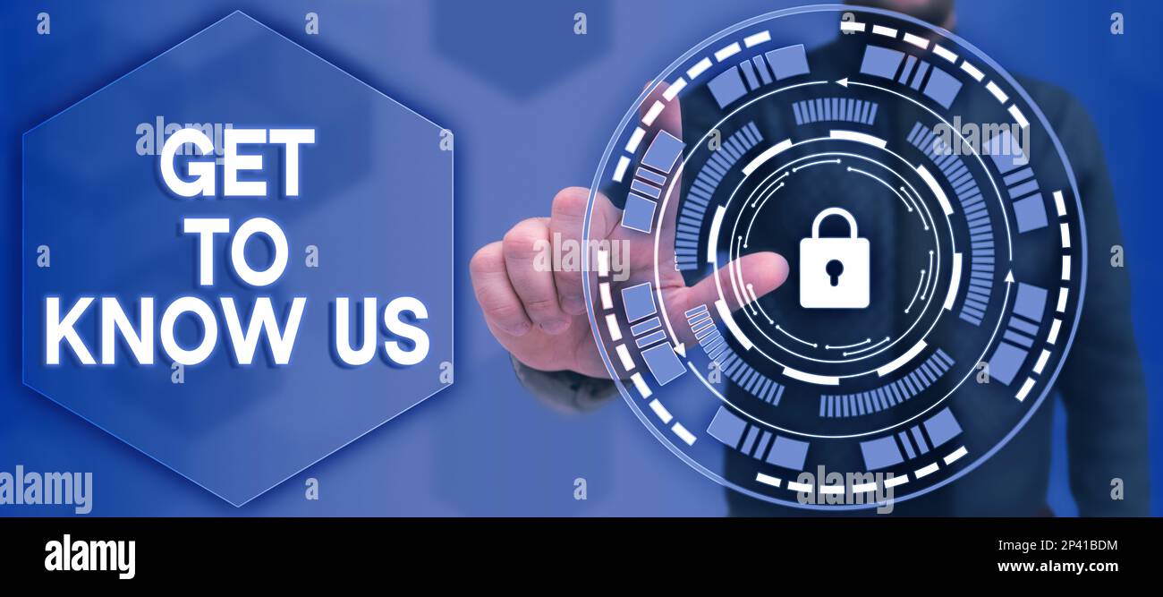 Conceptual caption Get To Know Us. Business showcase acquiring an ...