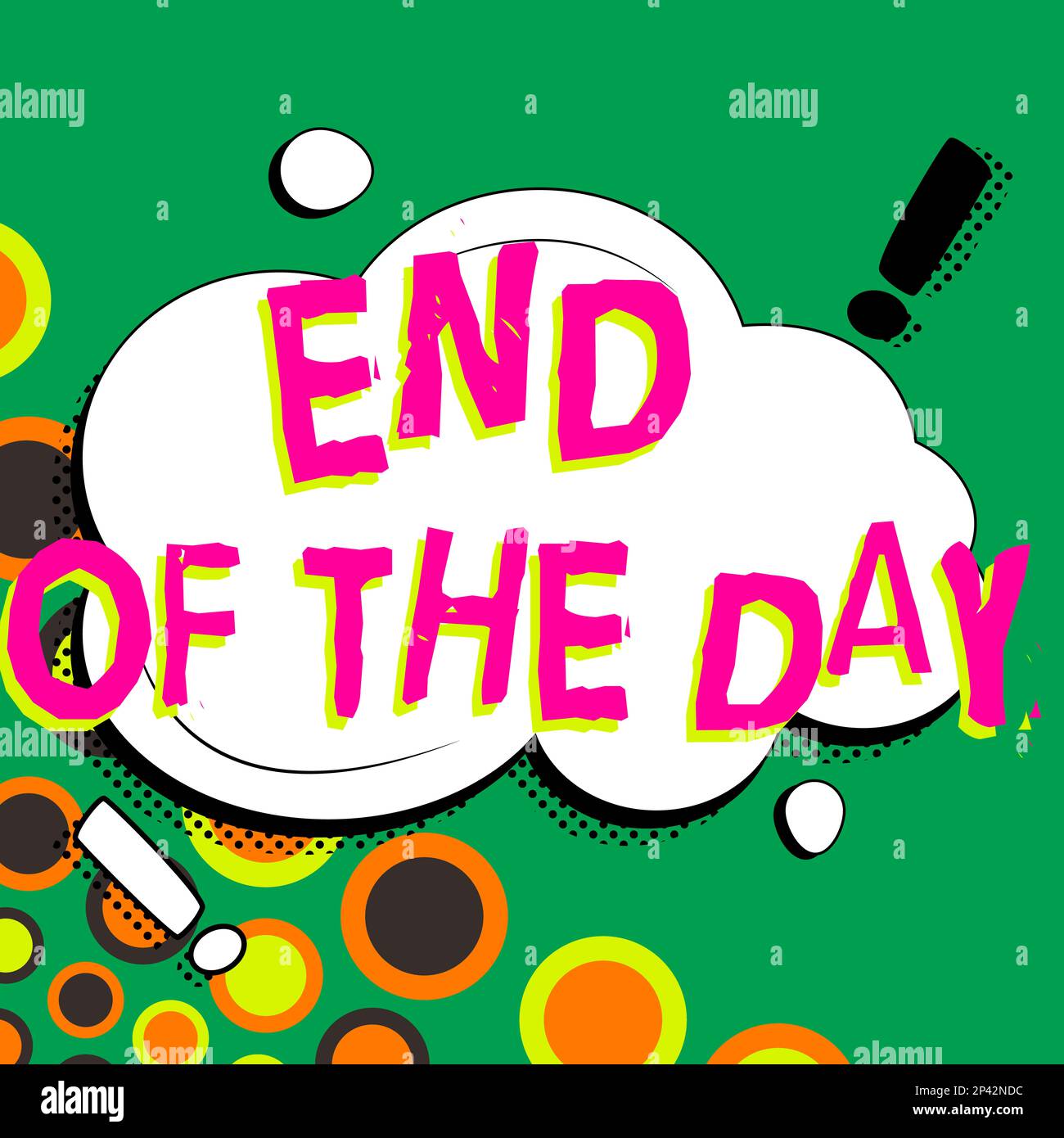 Writing displaying text End Of The Day. Business idea finishing today ...
