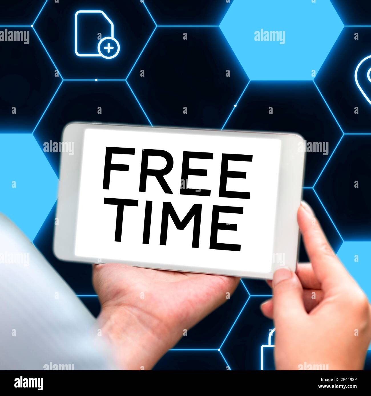 Sign displaying Free Time. Business idea time available for hobbies and ...