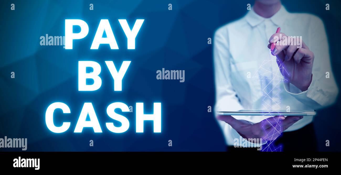 Hand writing sign Pay By Cash. Conceptual photo Customer paying with ...