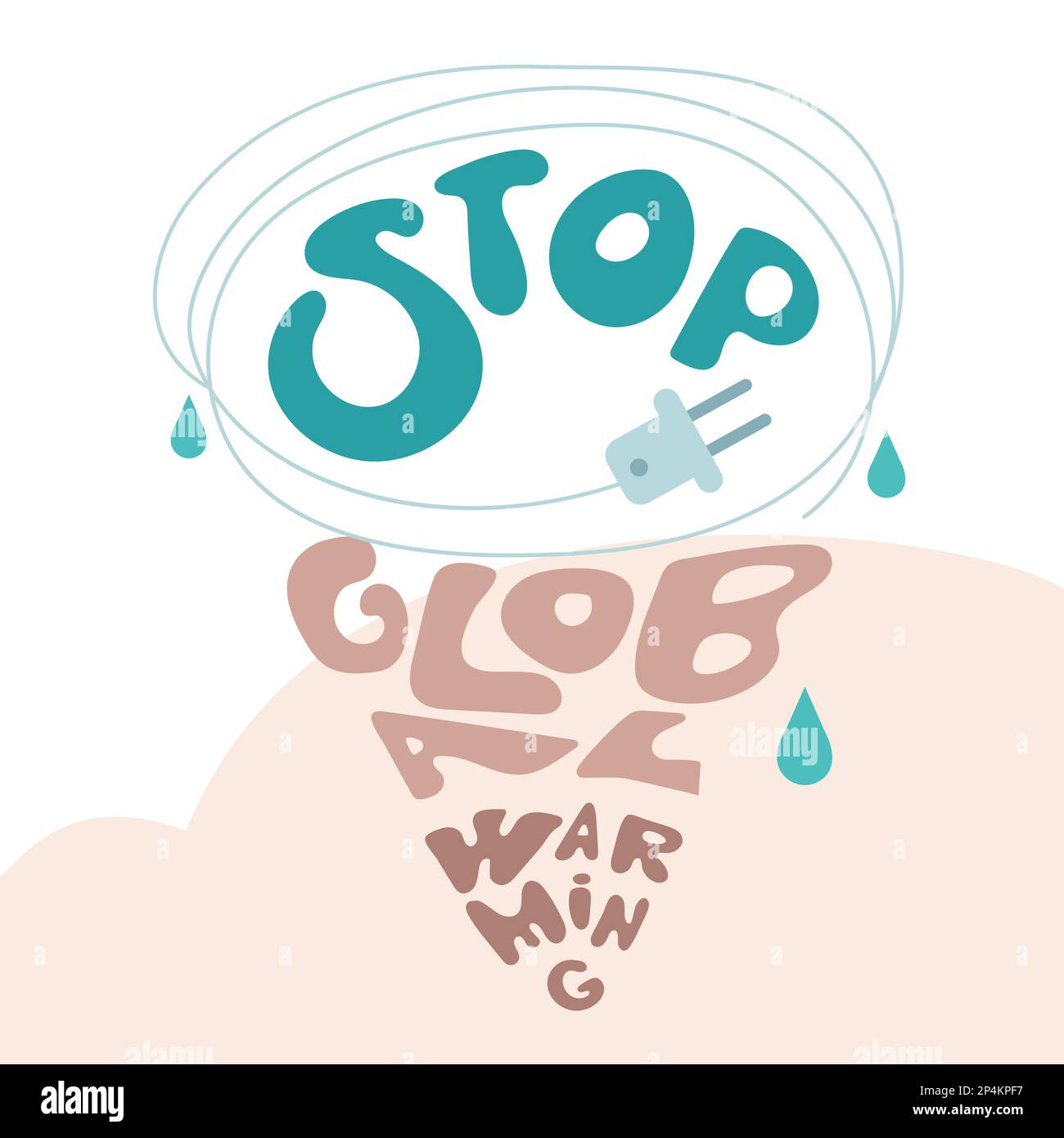 Concept with ice cream shape lettering STOP GLOBAL WARMING. Climate ...