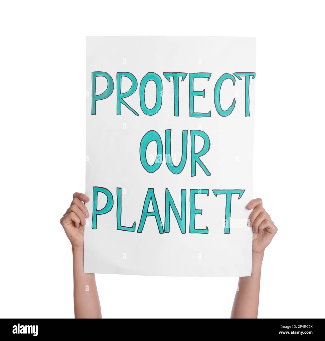 Protestor holding placard with text Protect Our Planet on white ...