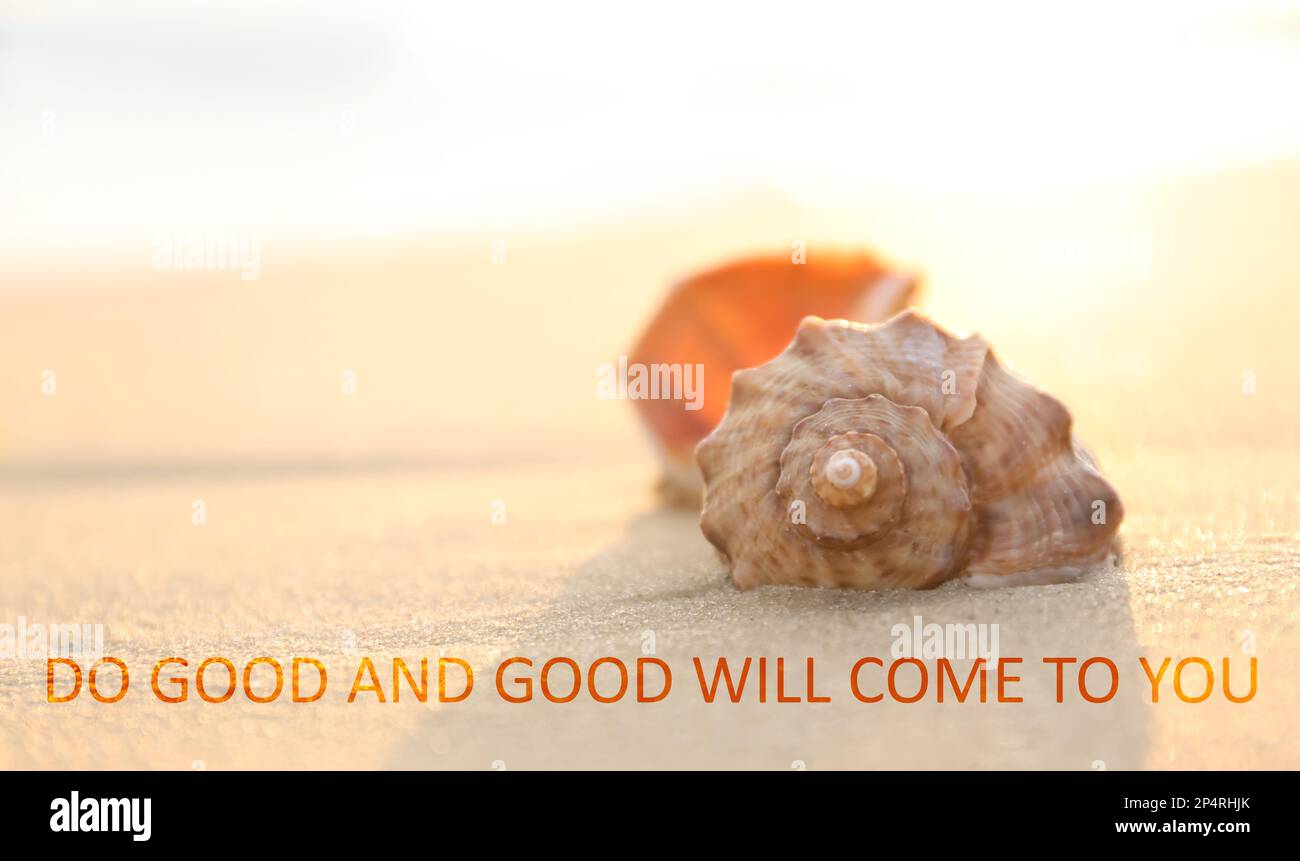 Do Good And Good Will Come To You. Inspirational quote reminding about ...