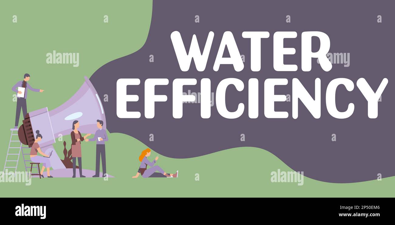 Sign displaying Water Efficiency, Business approach reduce water ...