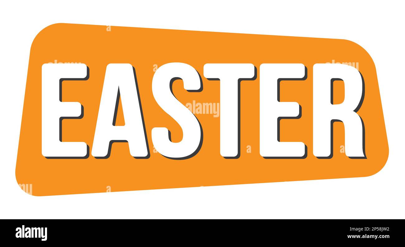 EASTER text written on orange trapeze stamp sign Stock Photo - Alamy