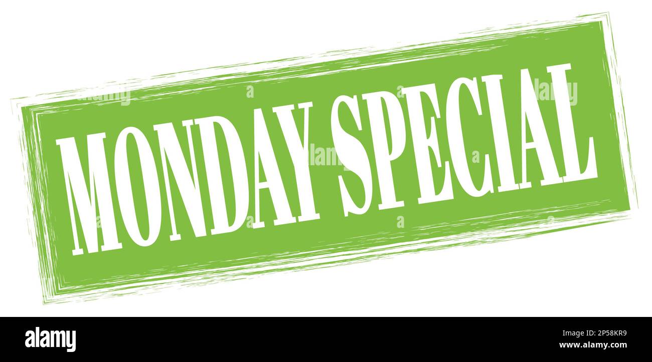 MONDAY SPECIAL text written on green rectangle stamp sign Stock Photo ...