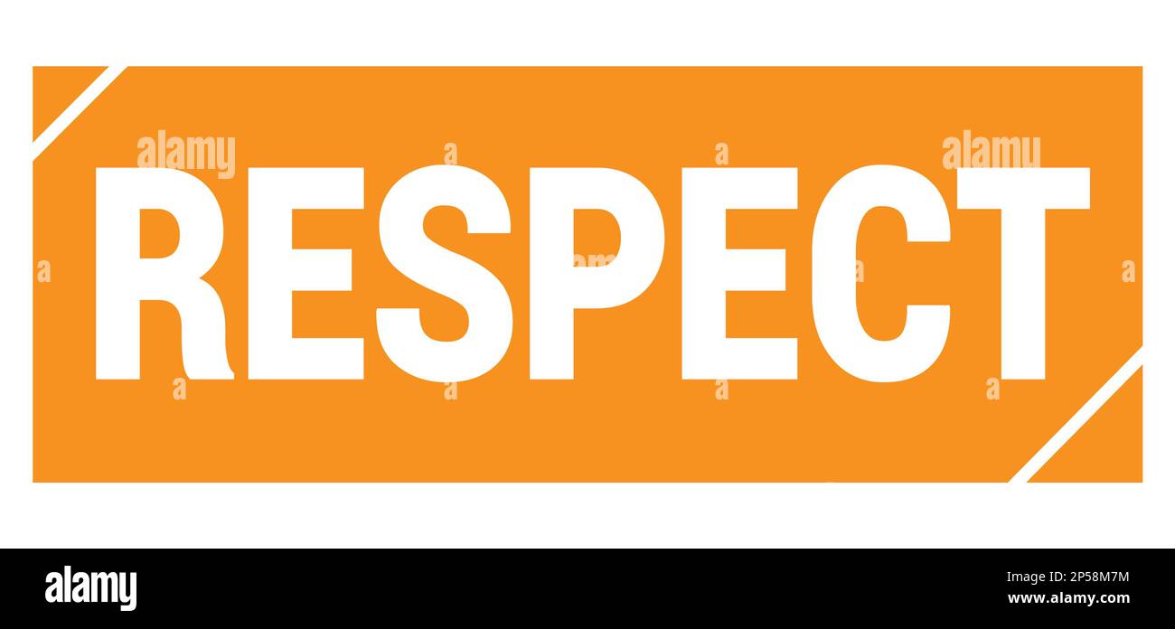 RESPECT text written on orange grungy stamp sign Stock Photo - Alamy