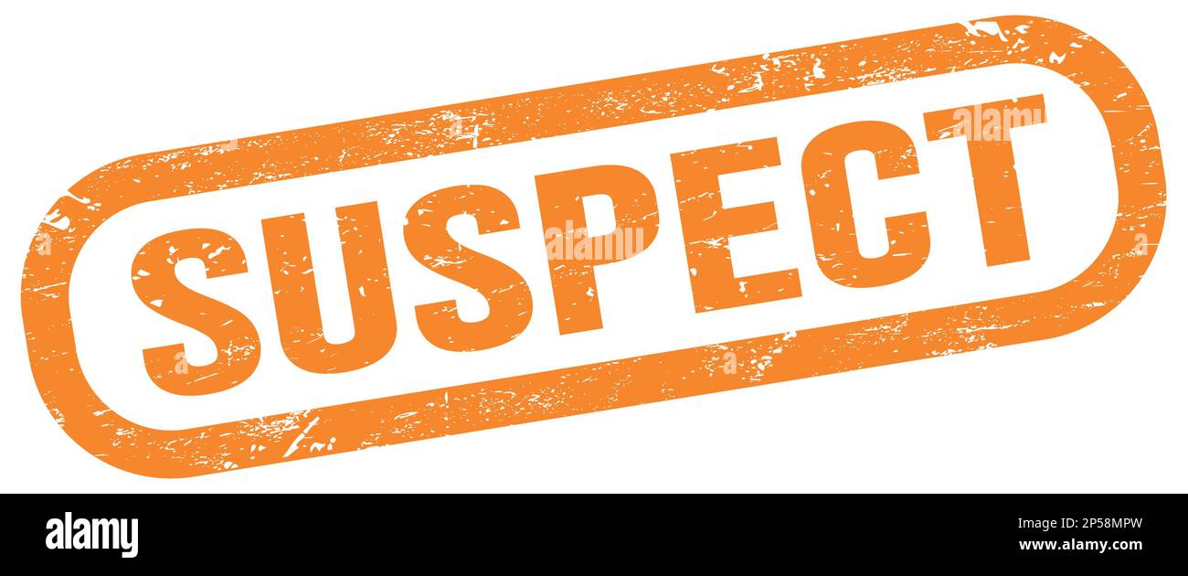 SUSPECT, text on orange rectangle stamp sign Stock Photo - Alamy