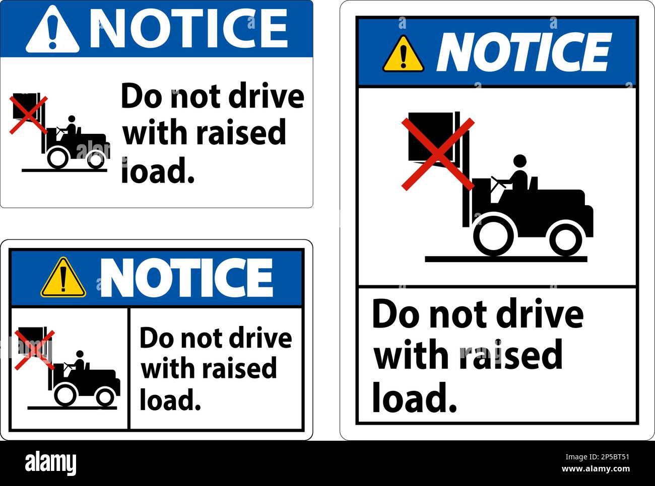 Notice Forklift Symbol, Do Not Drive With Raised Load Stock Vector ...